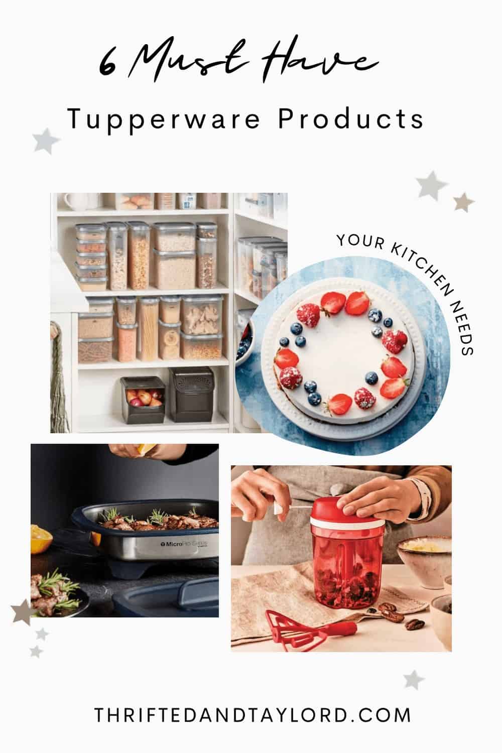 6 Must Have Tupperware Products Your Kitchen Needs | Thrifted & Taylor'd